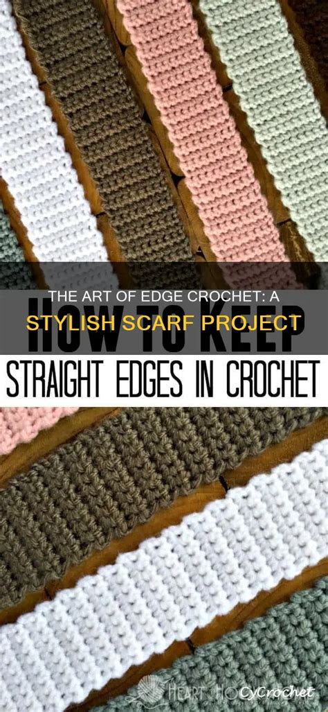 The Art Of Edge Crochet A Stylish Scarf Project Cycrochet