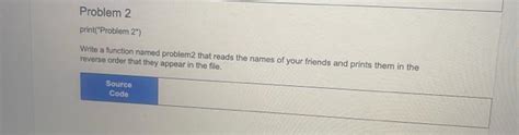 Solved Write A Function Named Problem That Reads The Names Chegg