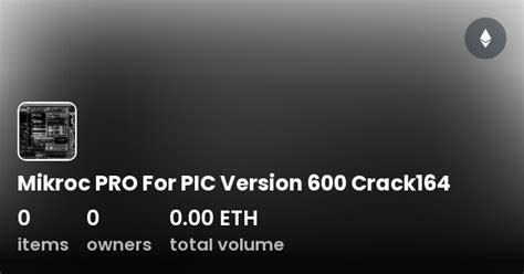 Mikroc PRO For PIC Version Crack Collection OpenSea