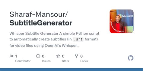 Github Sharaf Mansoursubtitlegenerator Whisper Subtitle Generator A Simple Python Script To