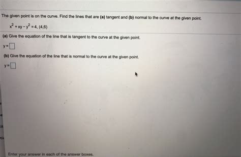 Solved The Given Point Is On The Curve Find The Lines That Chegg