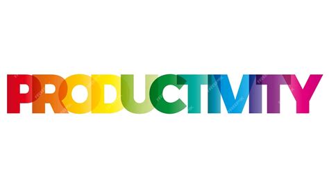 Premium Vector The Word Productivity Vector Banner With The Text