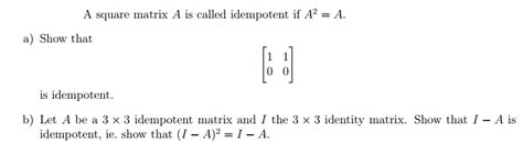 solved a square matrix a is called idempotent if a2 a