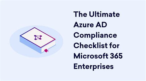 The Ultimate Azure Ad Compliance Checklist For Microsoft 365 Enterprises