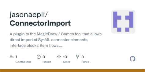 Github Jasonaepli Connectorimport A Plugin To The Magicdraw Cameo Tool That Allows Direct