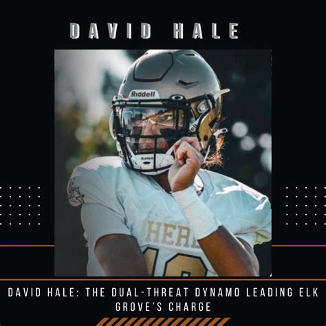 David Hale The Dual Threat Dynamo Leading Elk Groves Charge Hammers