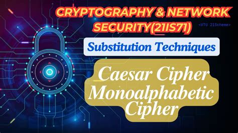 Substitution Techniques Caesar Cipher Andmonoalphabetic Cipher Cryptography And Network Security Substitution Techniques Caesar Cipher Andmonoalphabetic Cipher Cryptography And Network Security