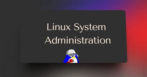 develop and solve on linkedin linux system administration a