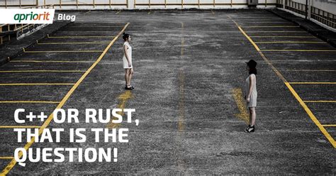 Rust Vs C Comparison Apriorit