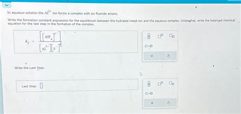 Solved In Aqueous Solution The Al3 ﻿ion Forms A Complex
