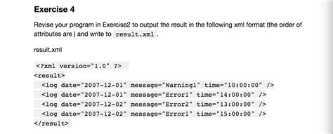 Solved Exercise Given The Xml File Log Xml Write A Chegg
