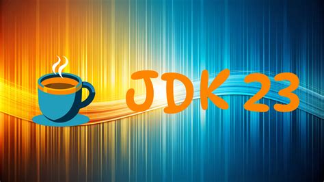 Whats New In Jdk 23