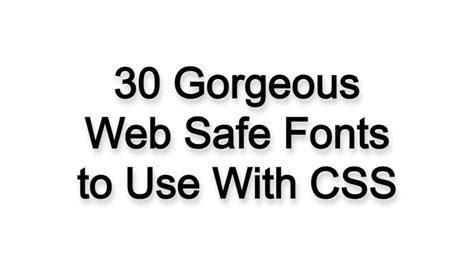 30 gorgeous web safe fonts to use with css