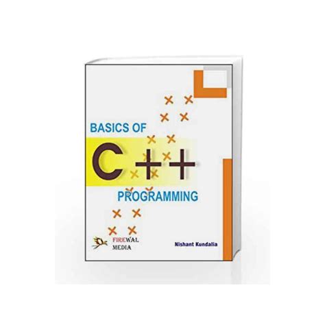 Basics Of C Programming By Nishant Kundalia Buy Online Basics Of C