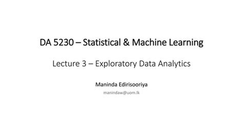 Lecture 3 Exploratory Data Analytics Eda A Lecture In Subject Module Statistical And Machine