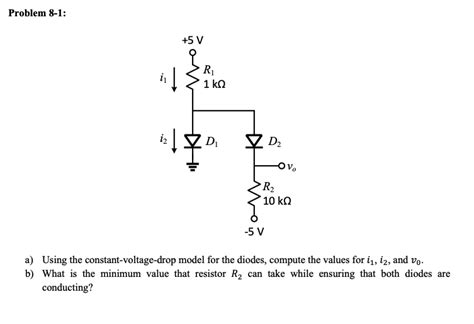 Solved Problem 8 1 A Using The Constant Voltage Drop Model