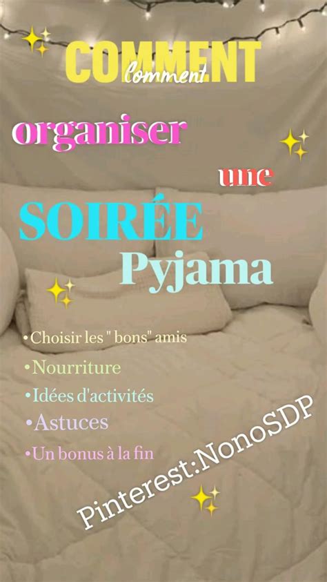 Comment Organiser Une Super Soir E Pyjama Soir E Pyjama Comment Organiser Une Soir E