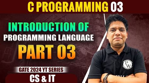 c programming 03 introduction of programming language part 03 cs