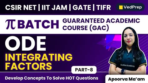 Integrating Factors Ode Mathematics Csir Net Iit Jam Gate Tifr Vedprep Maths