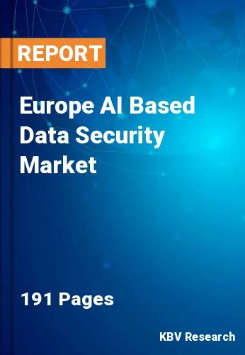 Europe Ai Based Data Security Market Size And Forecast 2031