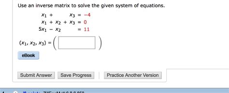 Solved Use An Inverse Matrix To Solve The Given System Of Chegg