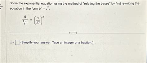 Solved Solve The Exponential Equation Using The Method Of
