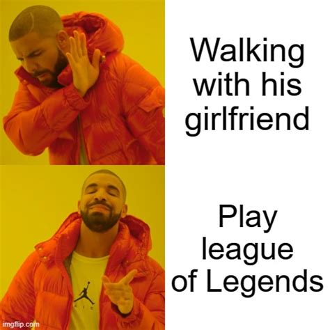 League Of Legends Meme Girlfriend