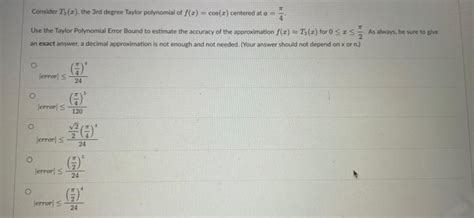 Solved Suppose That T5 X Centered At 2 For F X Is Given By