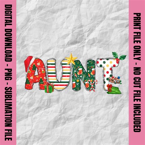 Christmas Aunt Png Doodle Text Aunt Png Holiday Aunt Shirt Winter