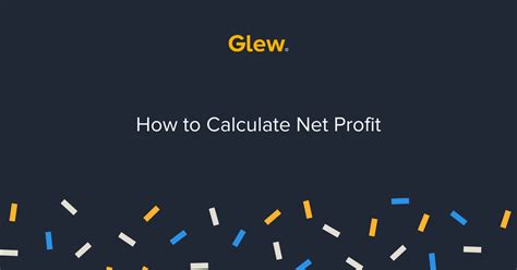 What Is Net Profit And How To Calculate It Glew