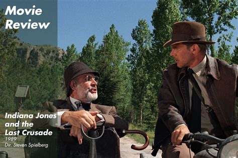 Indiana Jones And The Last Crusade 1989 Maybe Not The Holy Grail