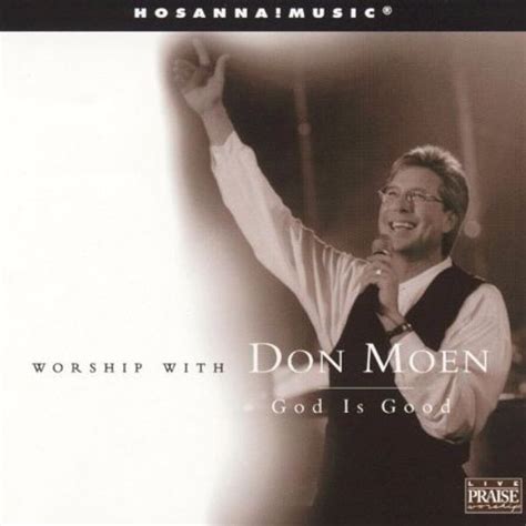 Don Moen Worship With Don Moen God Is Good Lyrics And Tracklist Genius
