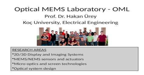 Pptx Optical Mems Laboratory Oml Prof Dr Hakan Ürey Koç