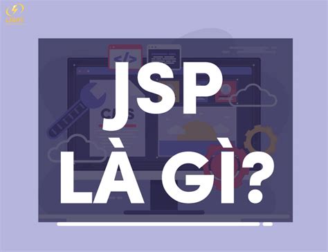 Jsp Là Gì So Sánh Với Java Servlet