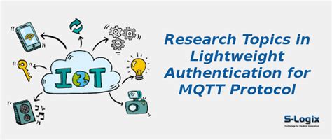mqtt lightweight authentication in iot s logix