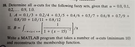 0 determine all α cuts for the following fuzzy sets