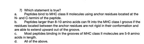 Solved Which Statement Is True A Peptides Bind To MHC Chegg