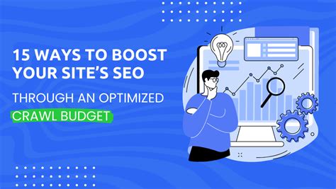 Boost Your Sites Seo Through An Optimized Crawl Budget