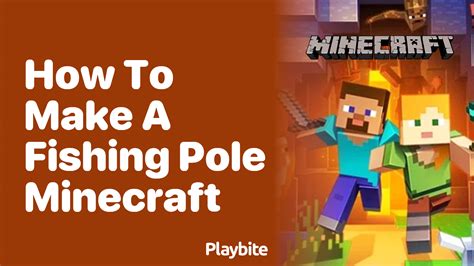 How To Make A Fishing Pole In Minecraft Playbite