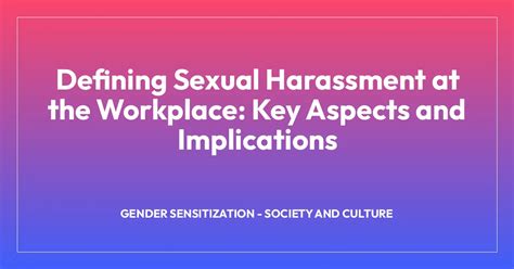Defining Sexual Harassment At The Workplace Key Aspects And