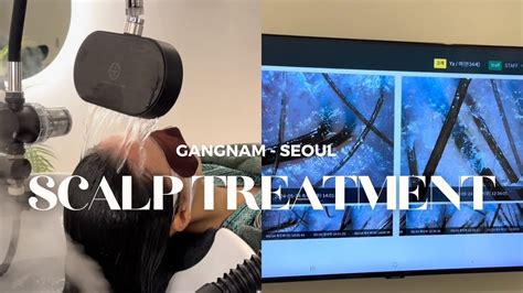 French Girl Tries Viral Scalp Treatment In Korea Relax Head SPA Scalp Mate YouTube