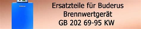 Ersatzteile für Buderus Brennwertgerät GB 202 62-95KW hier kaufen