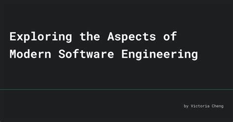 Hsiu Chia Cheng On Linkedin Exploring The Aspects Of Modern Software Engineering