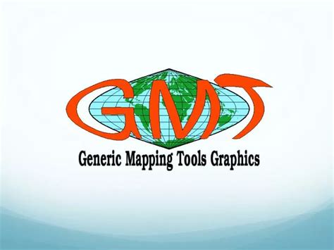 Ppt Generic Mapping Tools Gmt Powerpoint Presentation Free
