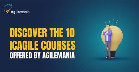 Discover The 10 Icagile Courses Offered By Agilemania