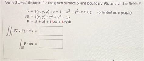 Solved Verify Stokes Theorem For The Given Surface S And Chegg Com