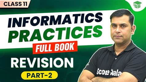 Class 11th Informatics Practices Full Book Revision Part 02 All Chapters In One Video 2024