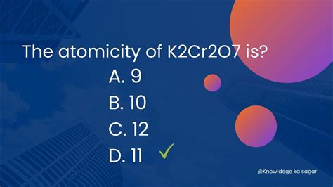 Atomicity Of K2cr2o7 Youtube Knowledge Chemistry Study Important