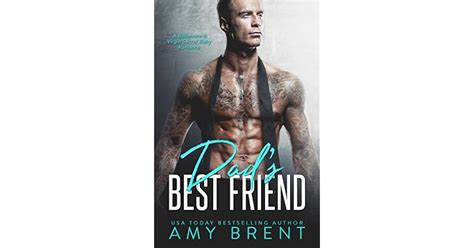 Dad S Best Friend Forbidden Love By Amy Brent