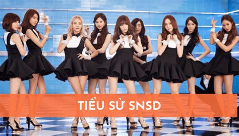 Snsd Profile Cùng Tiểu Sử Của Các Thành Viên Nhóm Snsd